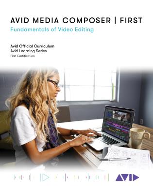 Avid Official Curriculum 9781538143827 Avid Media Composer ¦ First ...